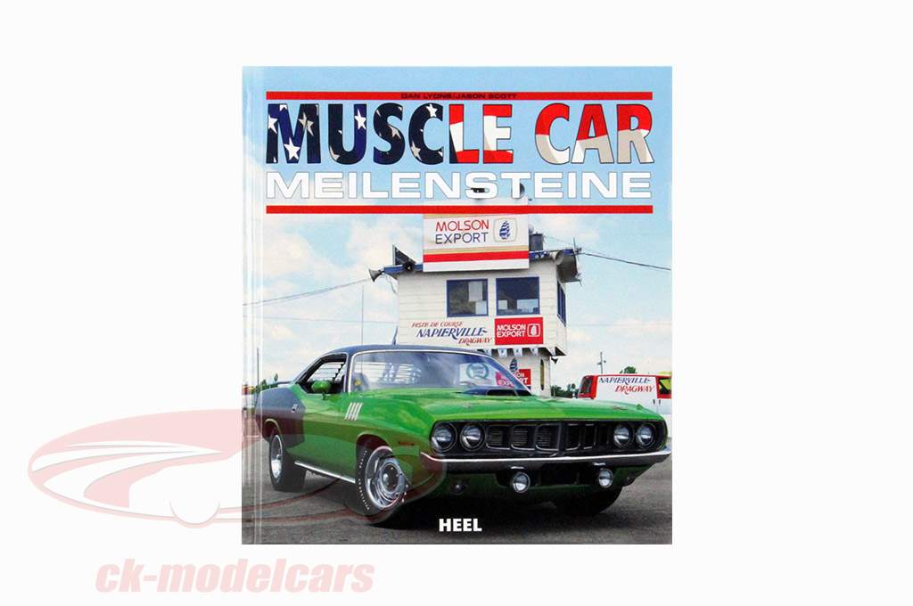 Book: Muscle Car Milestones from Dan Lyons / Jason Scott 978-3-89880 ...