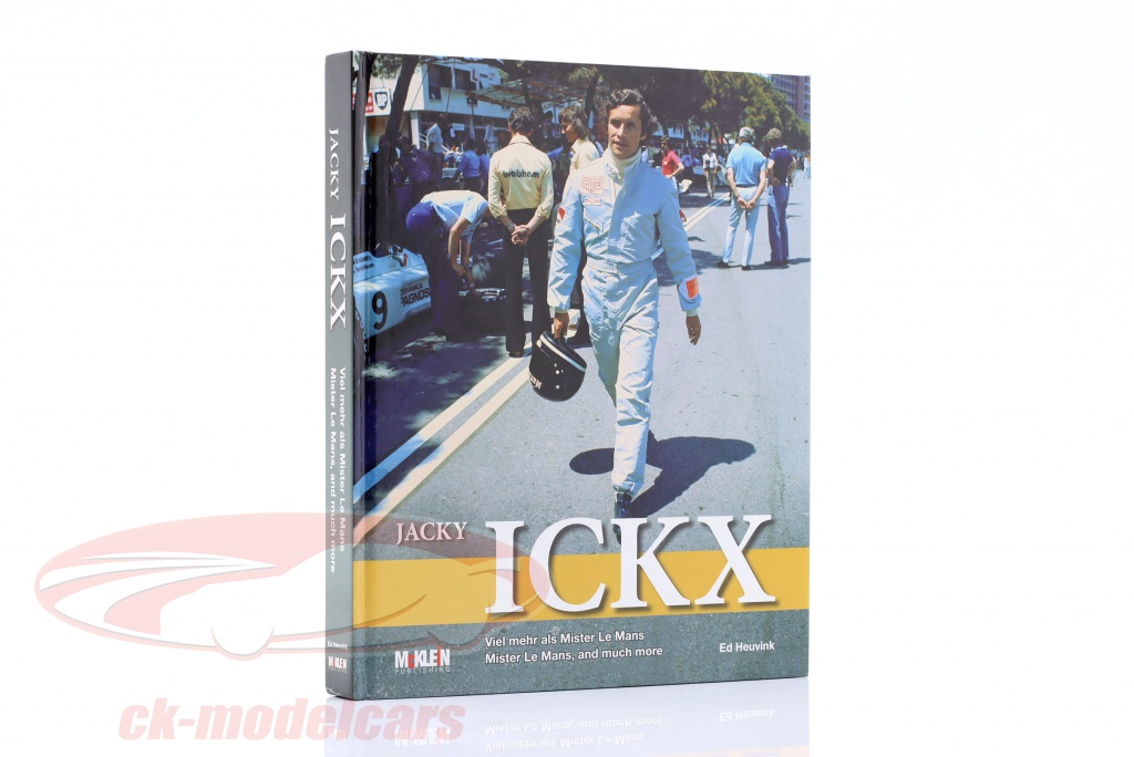 Book: Jacky Ickx - Mister LeMans and much more (German & English) 978-3 ...
