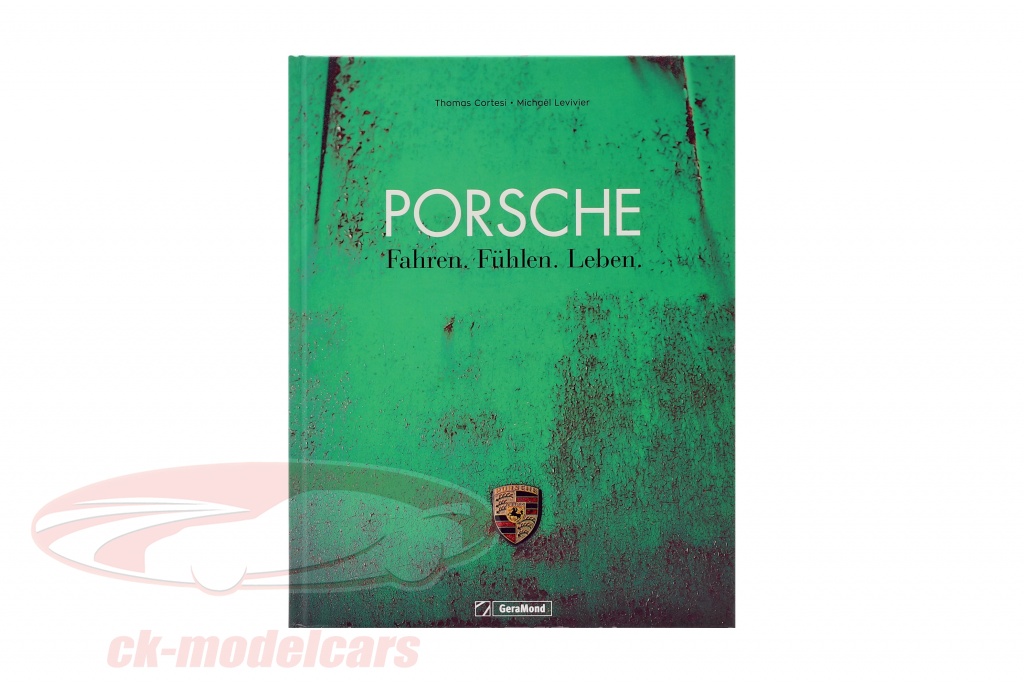 Book: Porsche - Driving, Feeling, Living / by M. Levivier, Th. Cortesi ...
